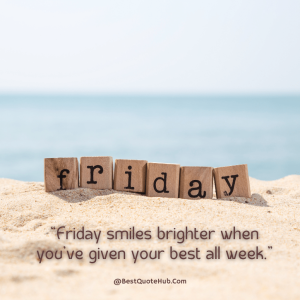 90 Positive Friday Motivational Quotes for Work