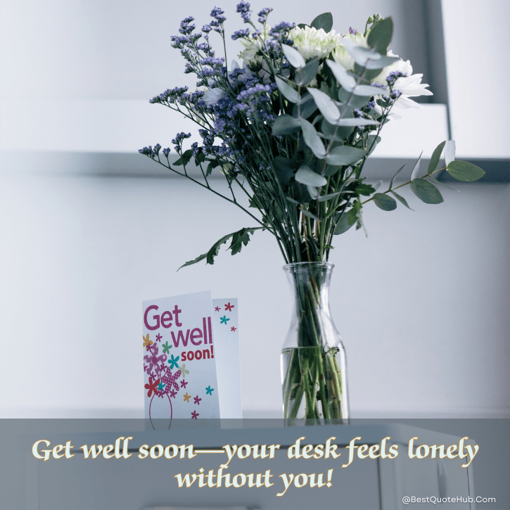 Get Well Soon Messages for Colleague, Boss, Friend, and Love